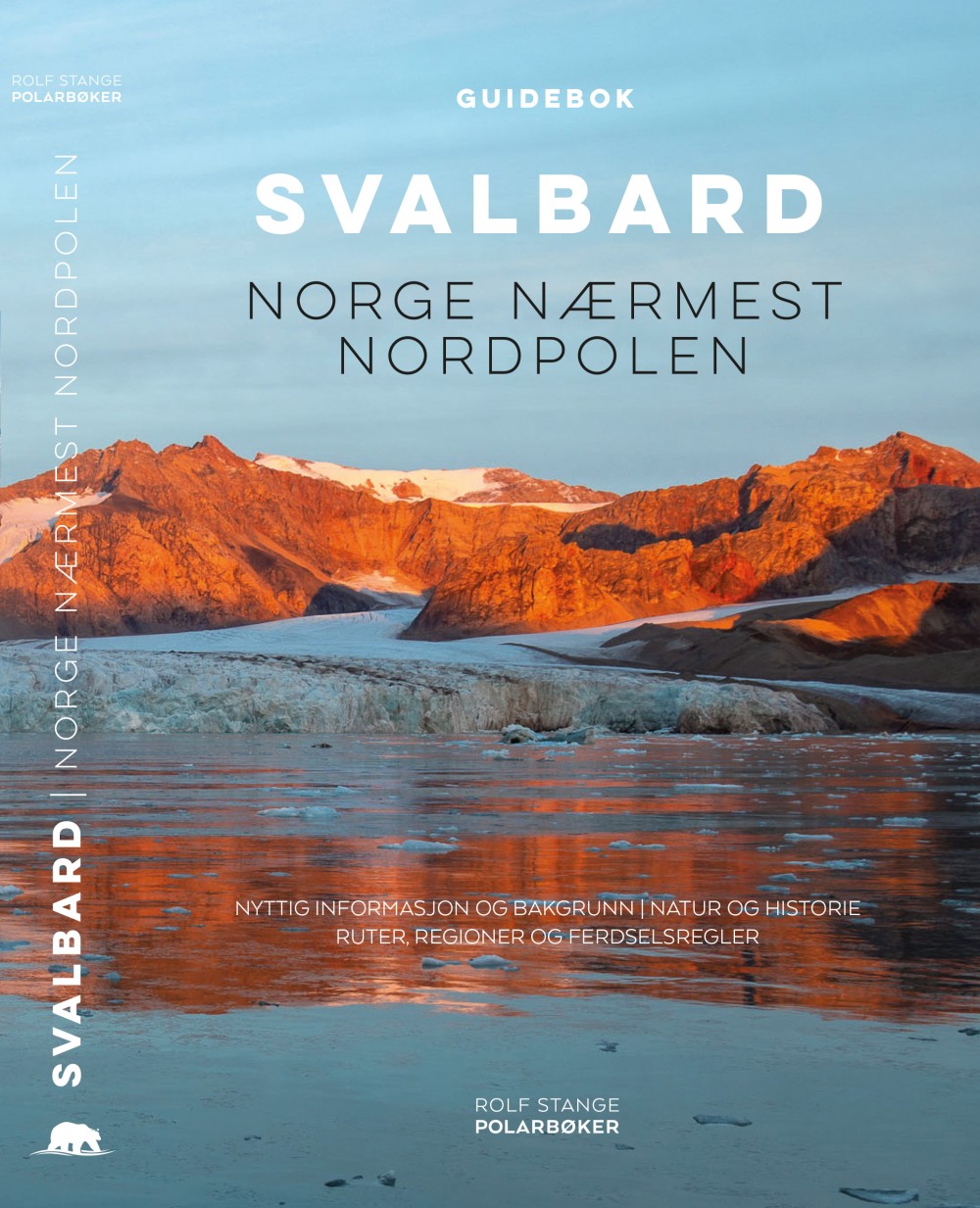 Svalbard - Norge nærmest Nordpolen. Spitsbergen-guidebook (Norwegian)